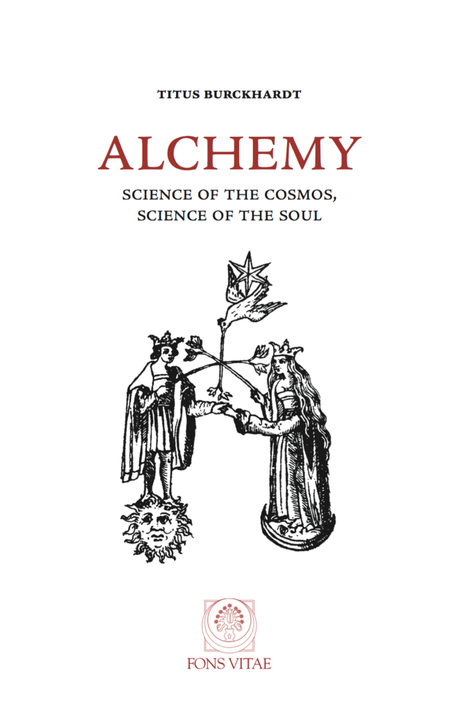Alchemy: Science Of The Cosmos - Science Of The Soul - Fons Vitae ...