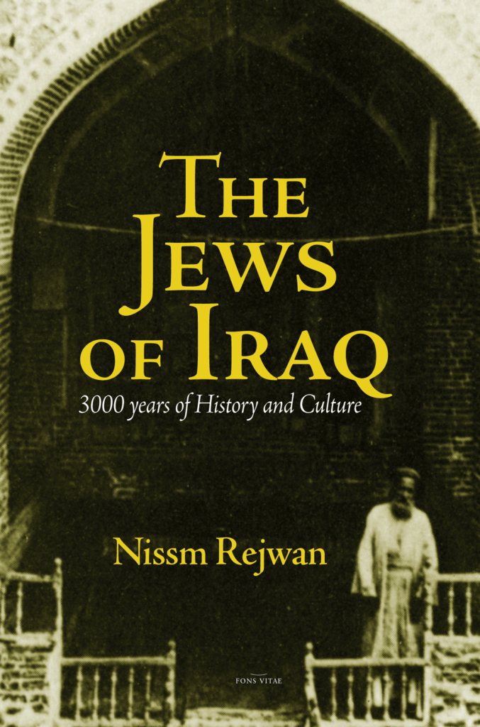 The Jews of Iraq: 3000 Years of History and Culture - Fons Vitae Publishing